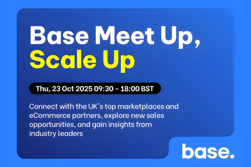 Base Meet Up, Scale Up – Join the UK’s Top eCommerce Leaders This ...